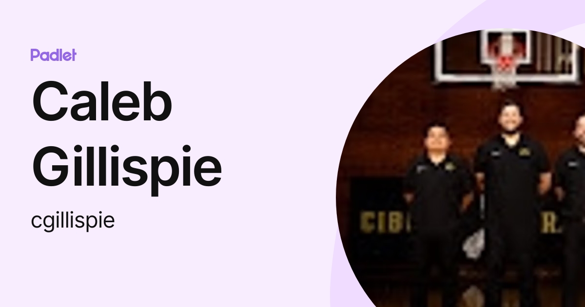Caleb Gillispie (cgillispie) profile | Padlet