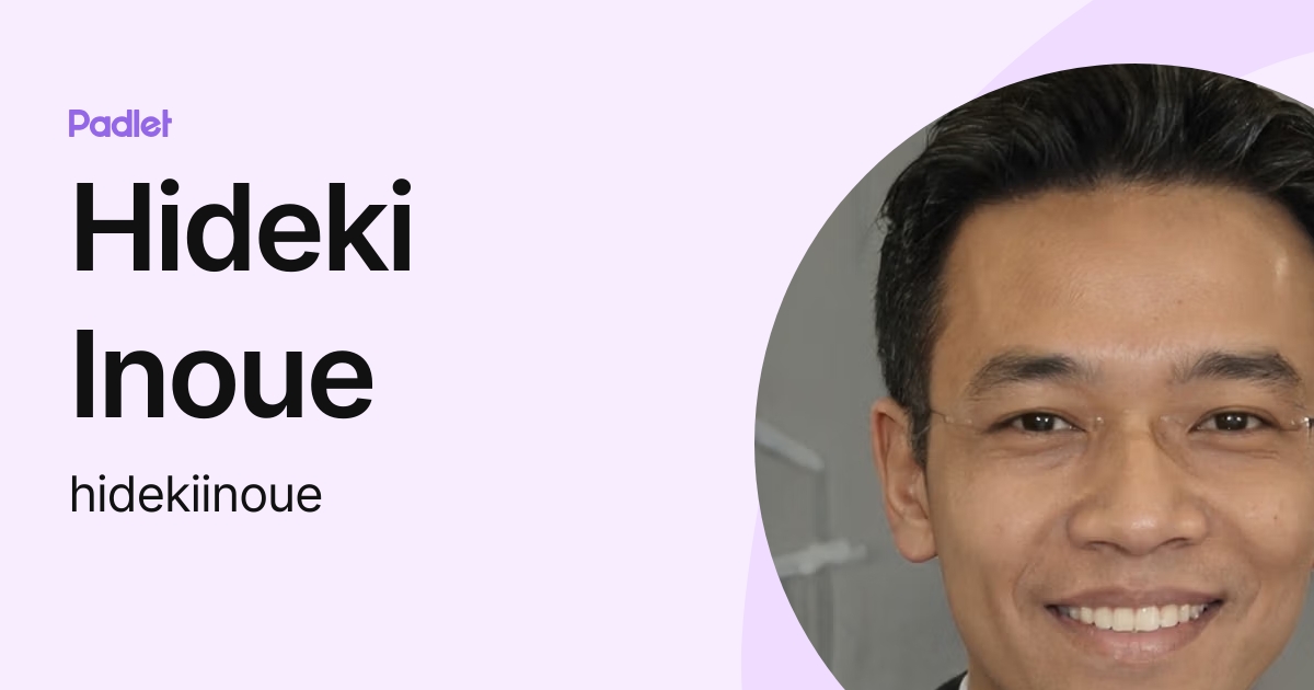 Hideki Inoue (hidekiinoue) profile | Padlet