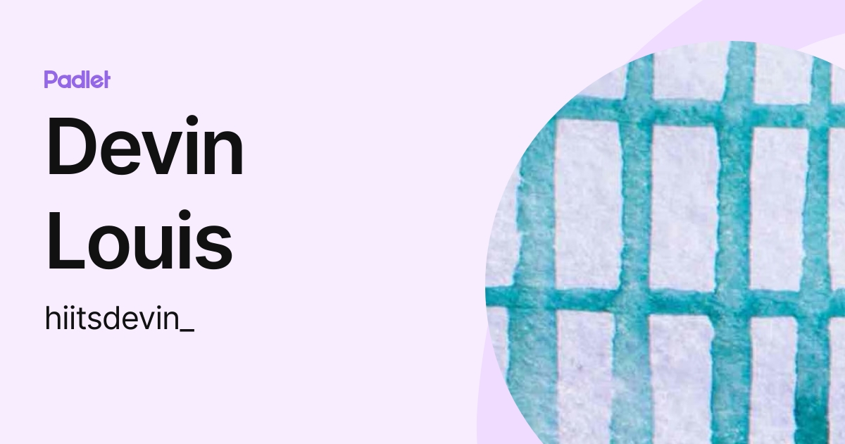 Devin Louis (hiitsdevin_) profile | Padlet