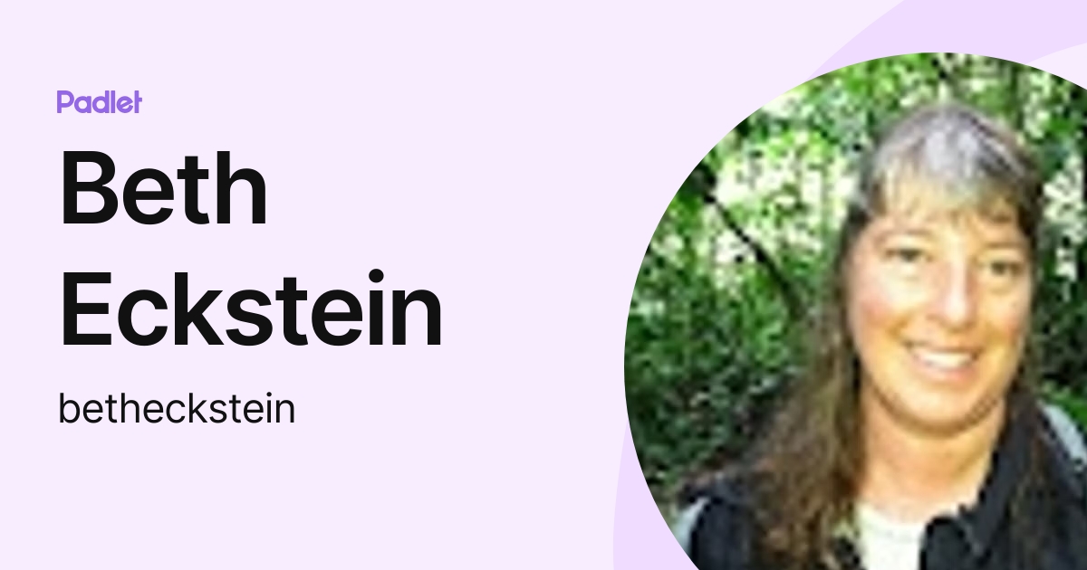 Beth Eckstein (betheckstein) profile | Padlet