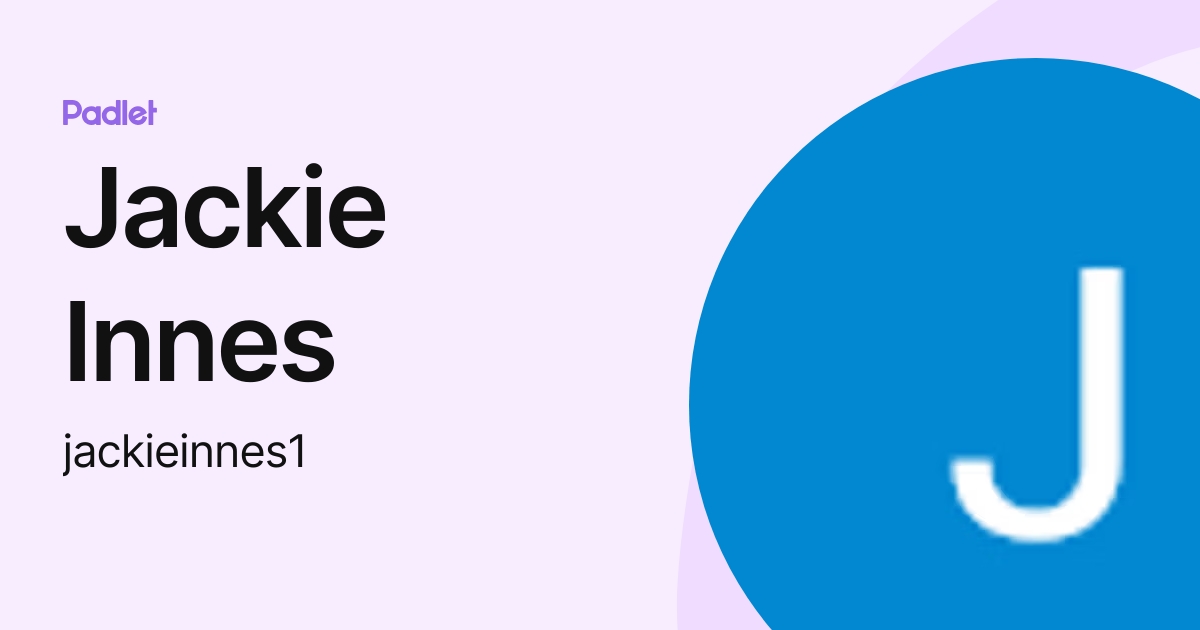 Jackie Innes (jackieinnes1) profile | Padlet