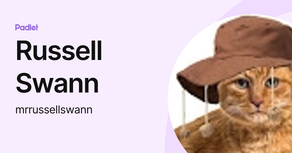 Russell Swann (mrrussellswann) profile | Padlet