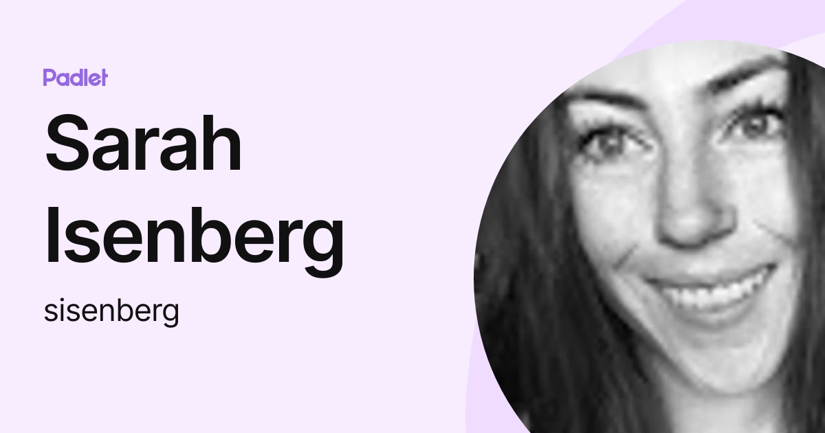 Sarah Isenberg (sisenberg) profile | Padlet