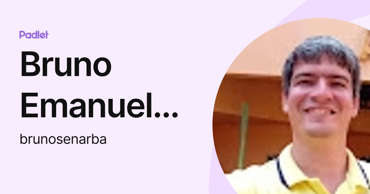 Bruno Emanuel Souza Coelho (brunosenarba) profile | Padlet
