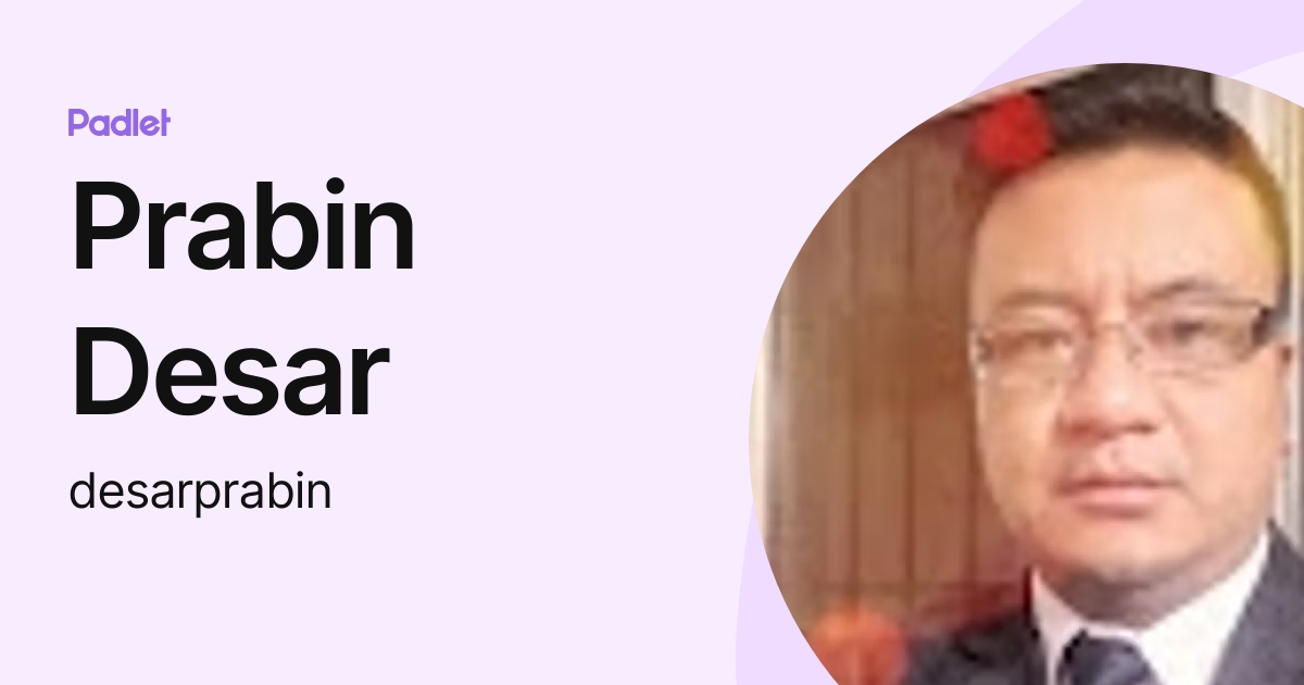 Prabin Desar (desarprabin) profile | Padlet
