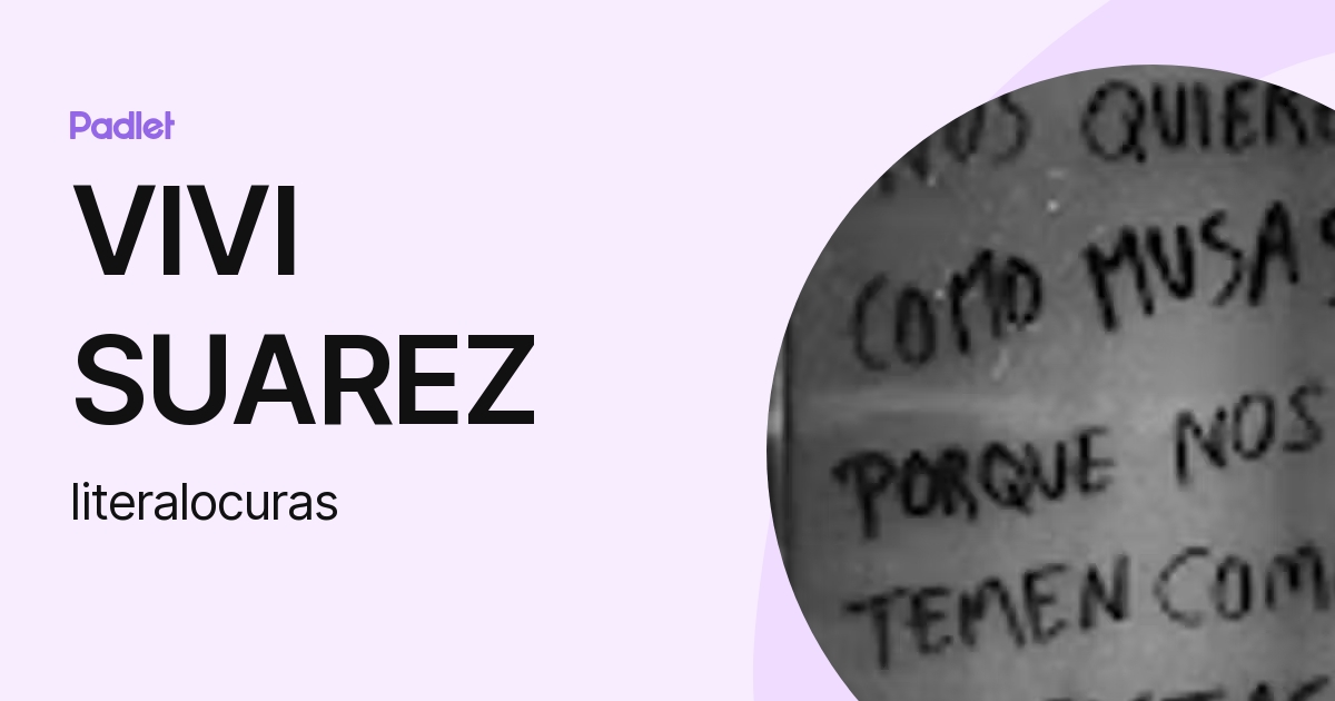 VIVI SUAREZ (literalocuras) perfil | Padlet
