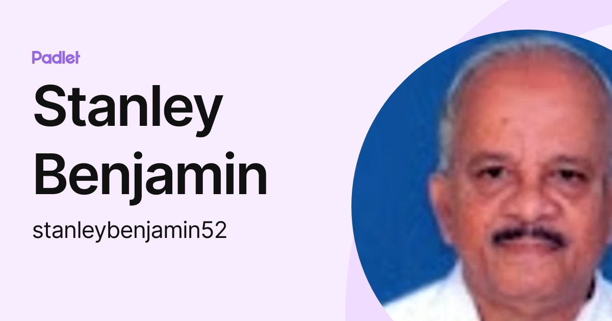 Stanley Benjamin (stanleybenjamin52) profile | Padlet