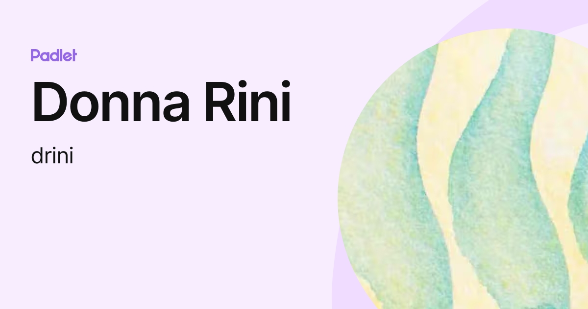 Donna Rini (drini) profile | Padlet