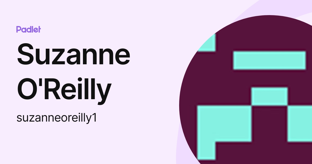 Suzanne O'Reilly (suzanneoreilly1) profile | Padlet