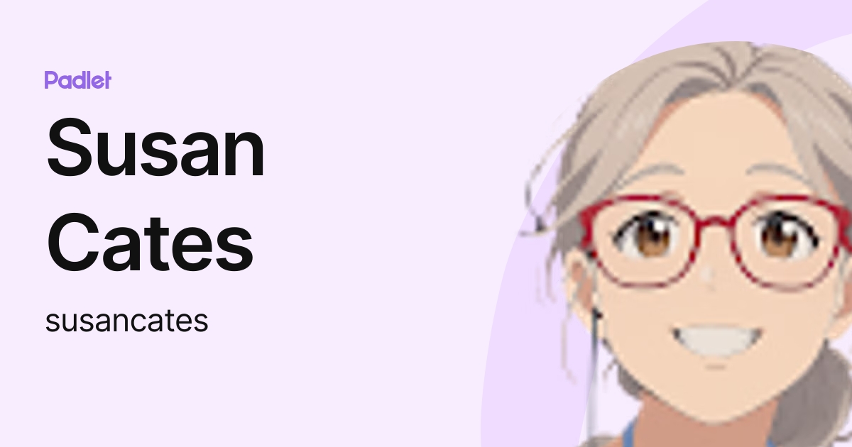 Susan Cates (susancates) profile | Padlet