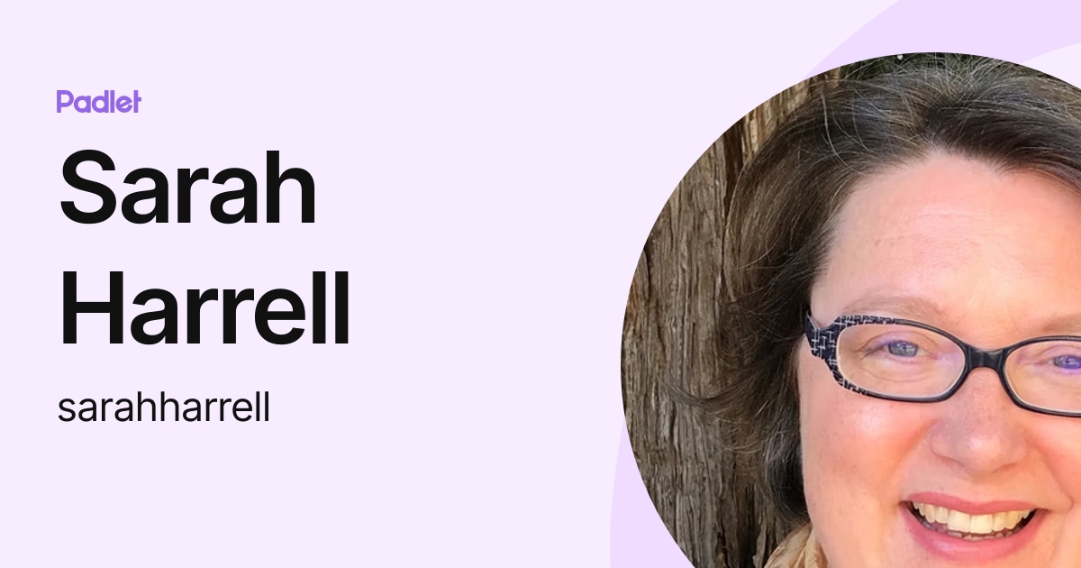 Sarah Harrell (sarahharrell) profile | Padlet