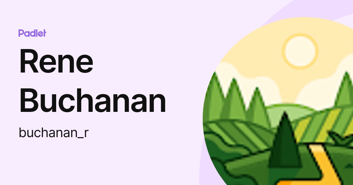 Rene Buchanan (buchanan_r) profile | Padlet