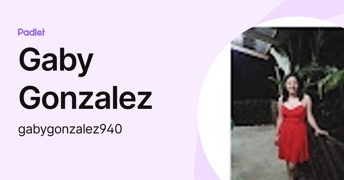 Gaby Gonzalez (gabygonzalez940) profile | Padlet