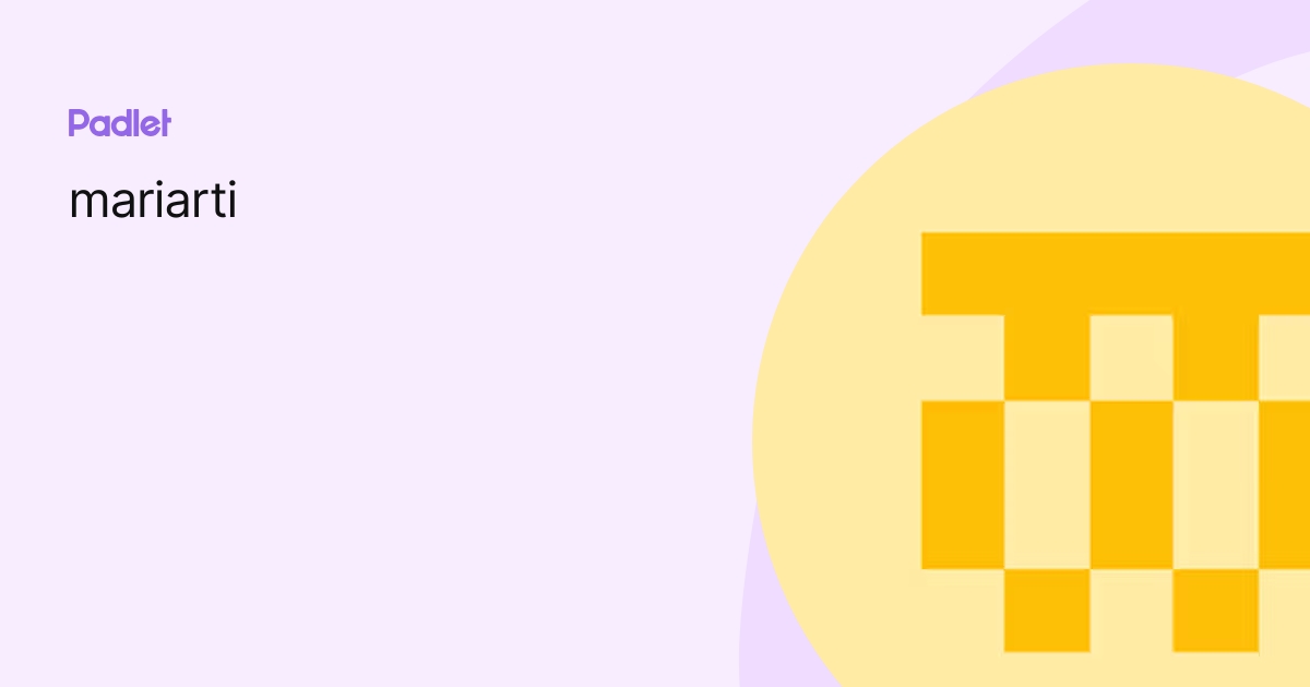 mariarti profile | Padlet