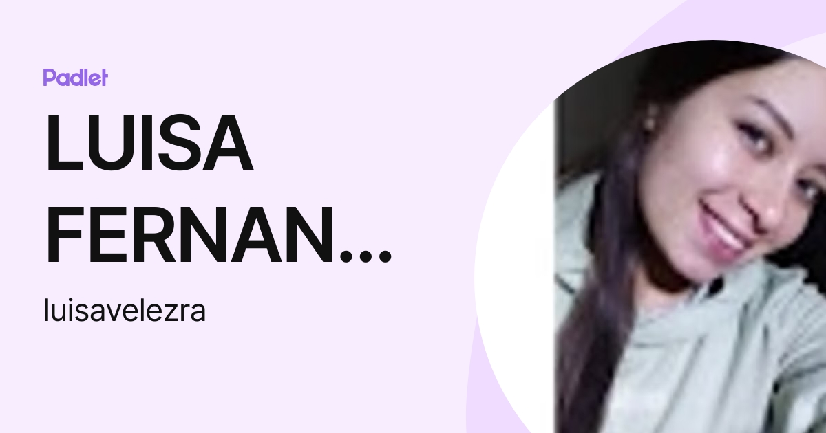 LUISA FERNANDA VELEZ GIRALDO (luisavelezra) profile | Padlet
