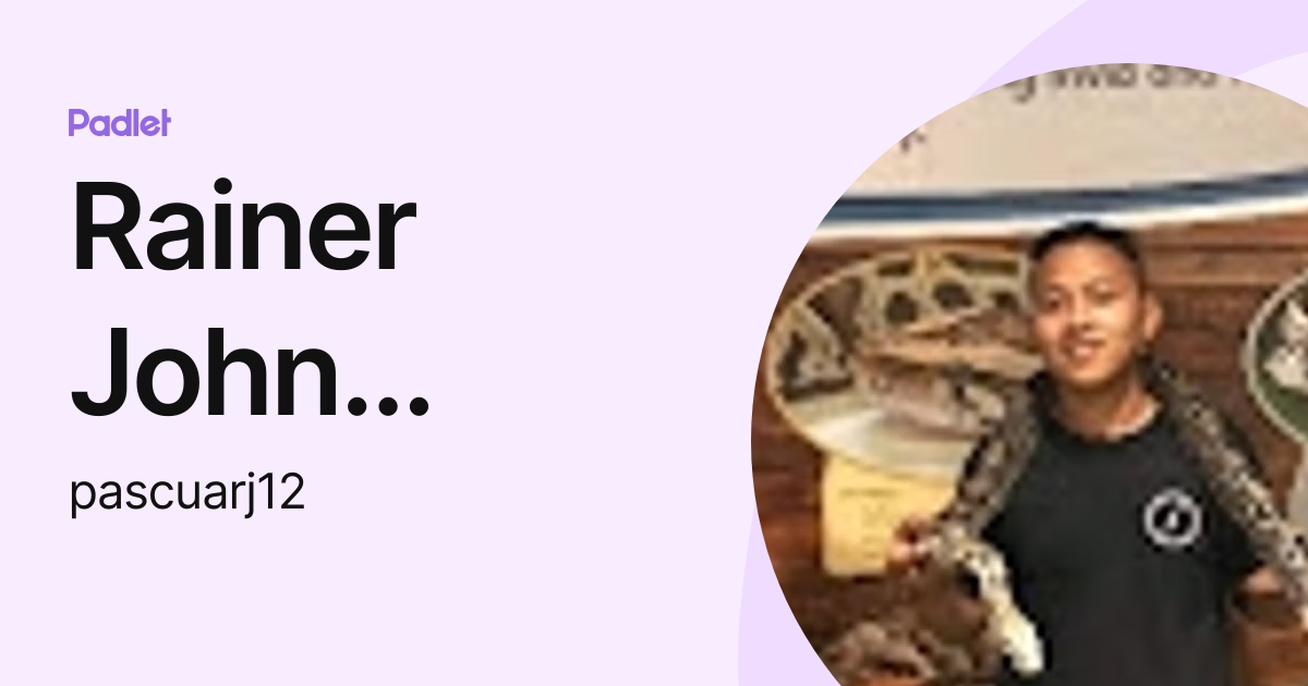 Rainer John Pascua (pascuarj12) profile | Padlet