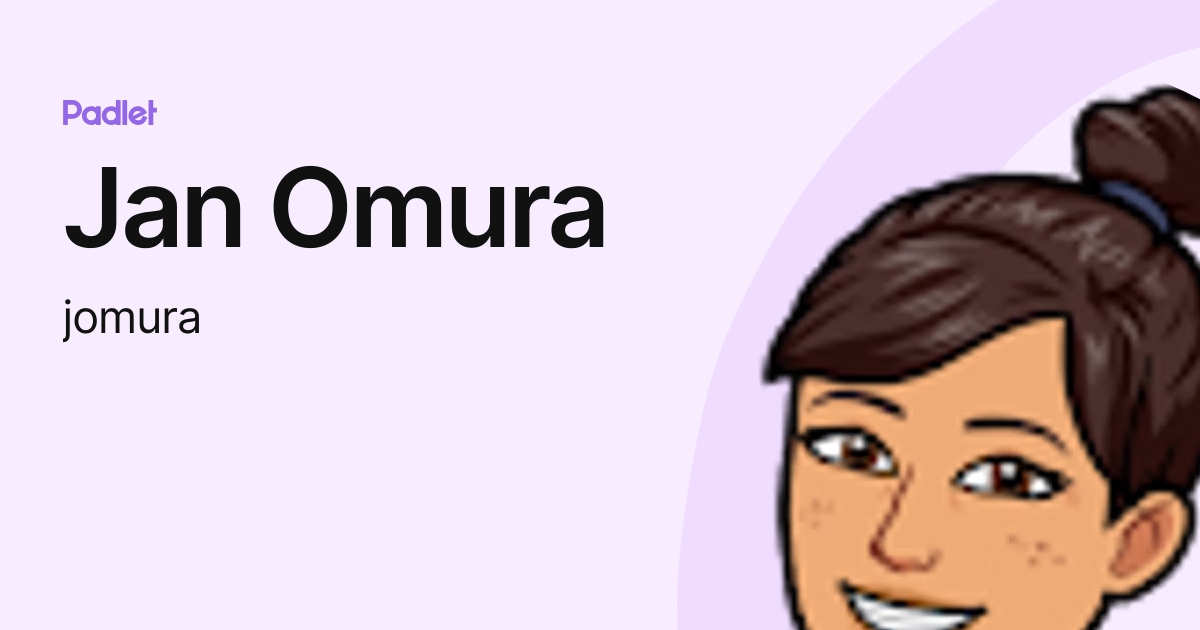 Jan Omura (jomura) profile | Padlet