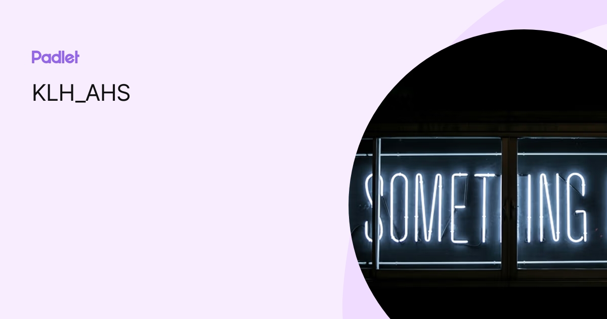 KLH_AHS profile | Padlet