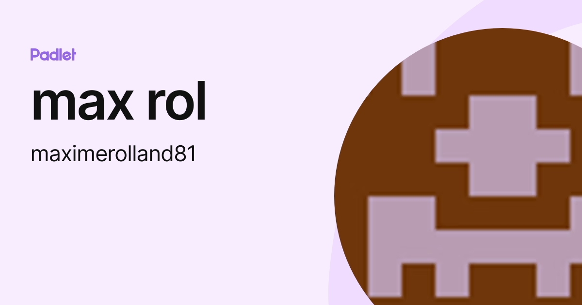 max rol (maximerolland81) profile | Padlet