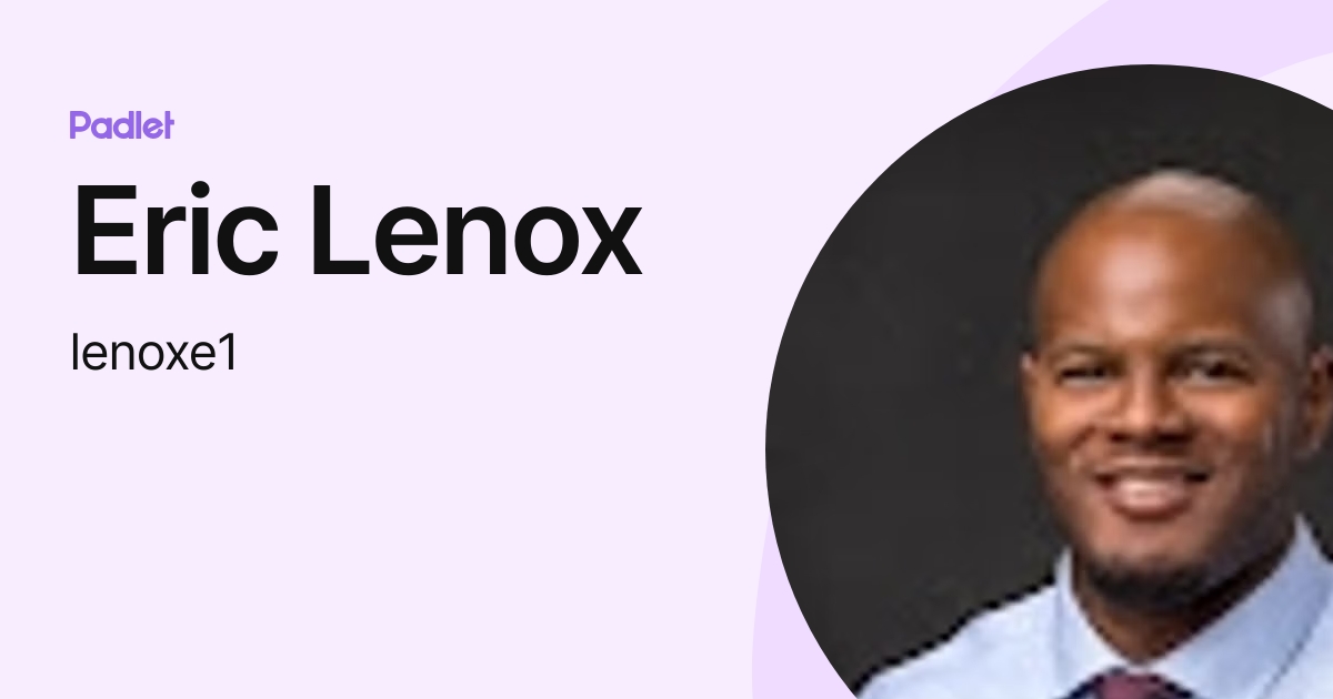 Eric Lenox (lenoxe1) profile | Padlet