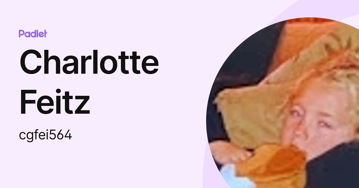 Charlotte Feitz (cgfei564) profile | Padlet
