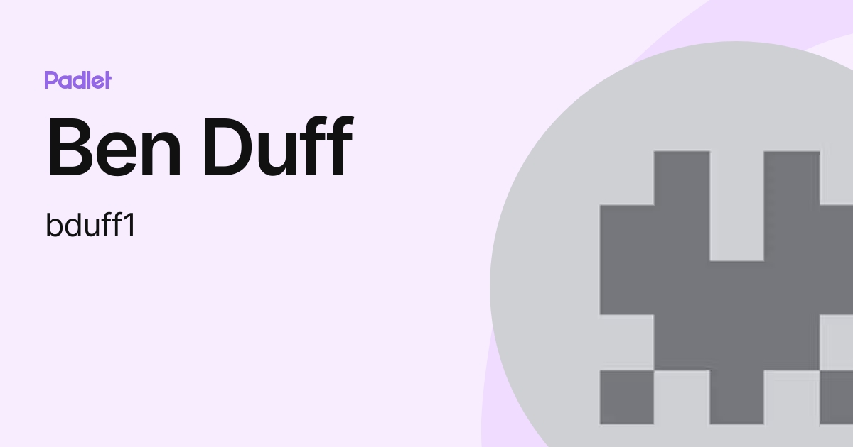 Ben Duff (bduff1) profile | Padlet