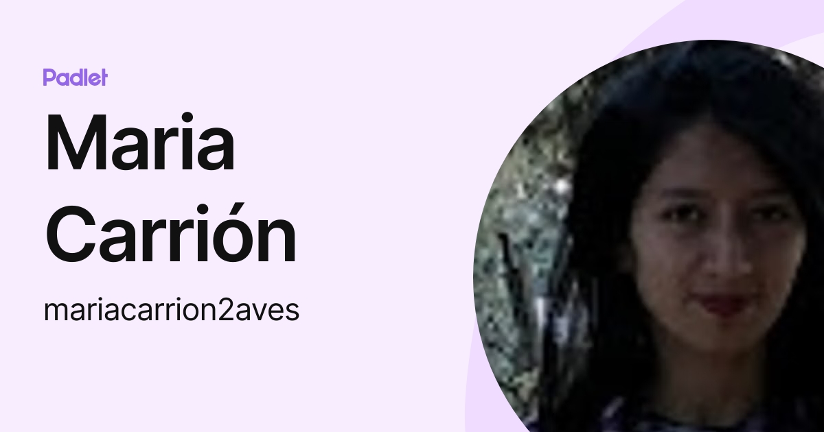 Maria Carrión (mariacarrion2aves) profile | Padlet
