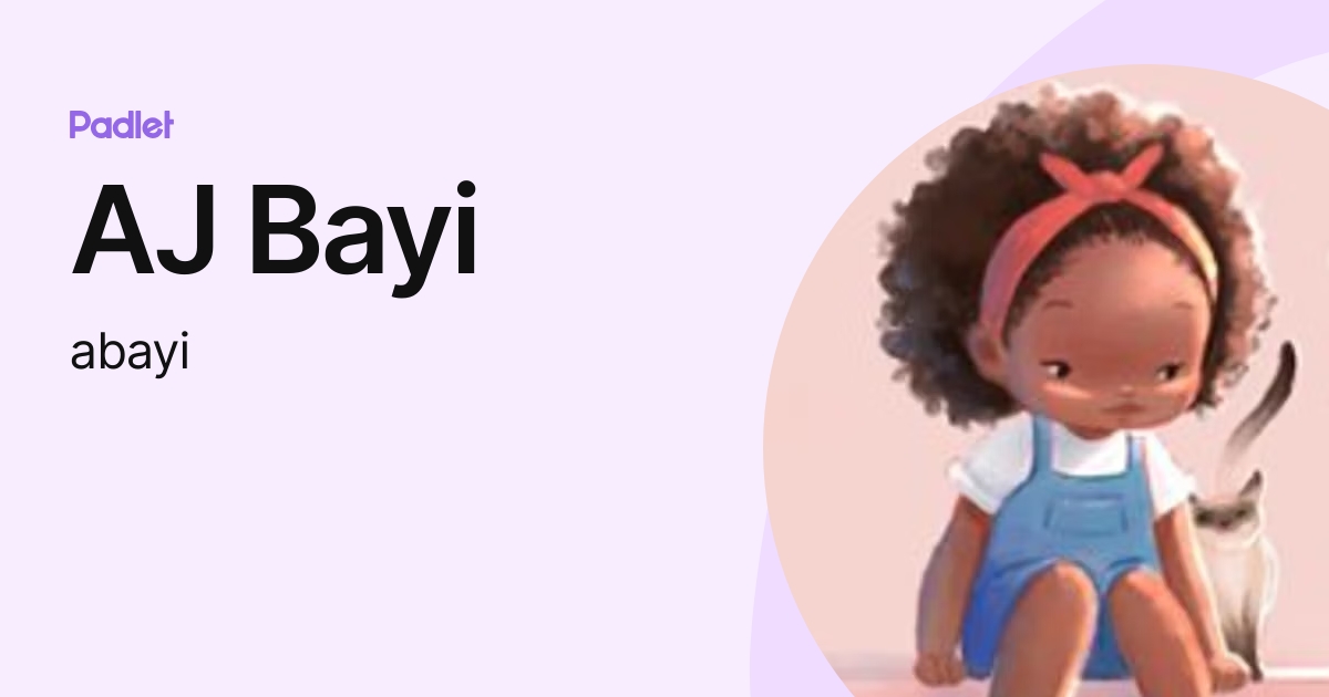 AJ Bayi (abayi) profile | Padlet