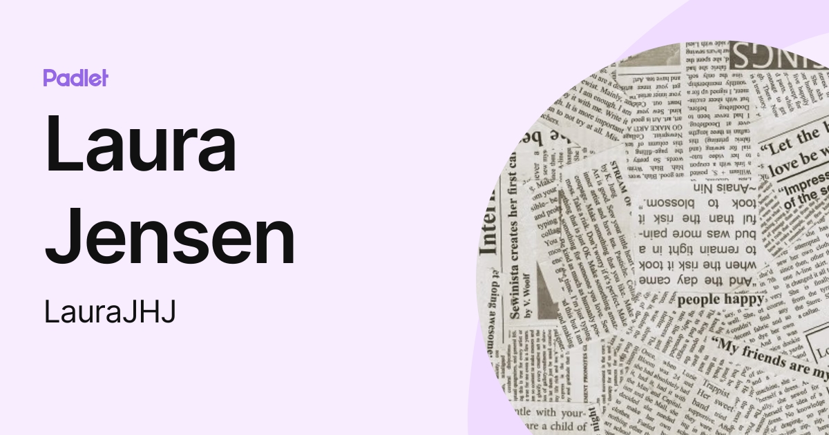 Laura Jensen (LauraJHJ) profile | Padlet