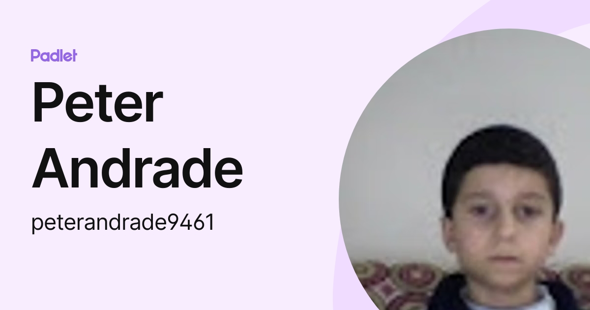 Peter Andrade (peterandrade9461) profile | Padlet