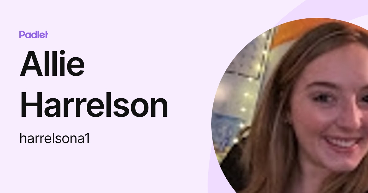 Allie Harrelson (harrelsona1) profile | Padlet