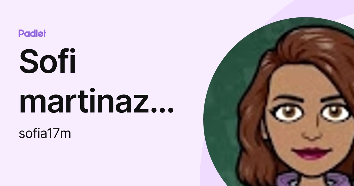 Sofi martinazzo (sofia17m) profile | Padlet