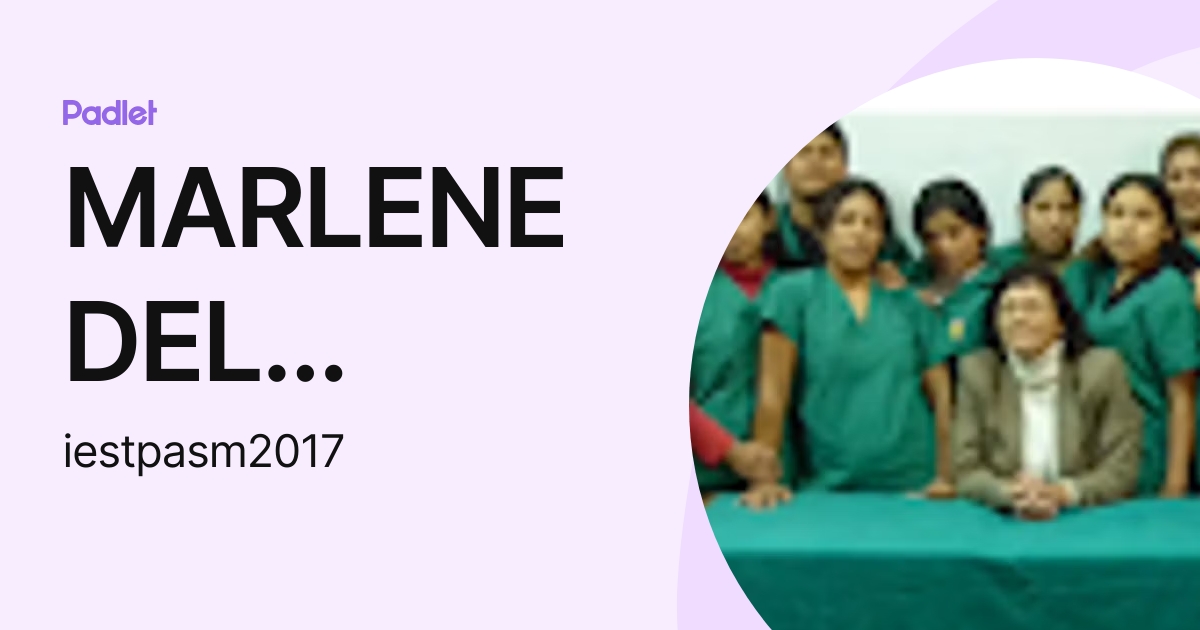 MARLENE DEL AGUILA (iestpasm2017) profile | Padlet