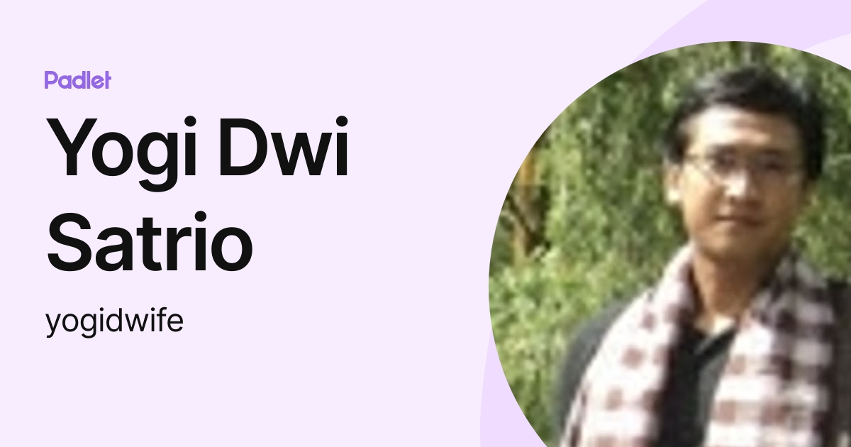 Yogi Dwi Satrio (yogidwife) profile | Padlet