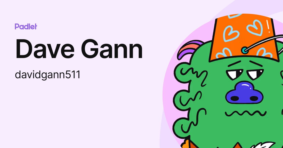 Dave Gann (davidgann511) profile | Padlet