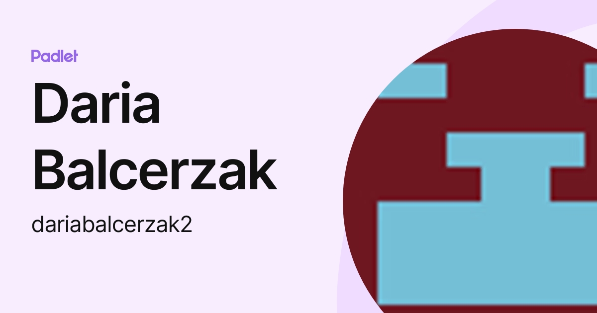 Daria Balcerzak (dariabalcerzak2) profile | Padlet