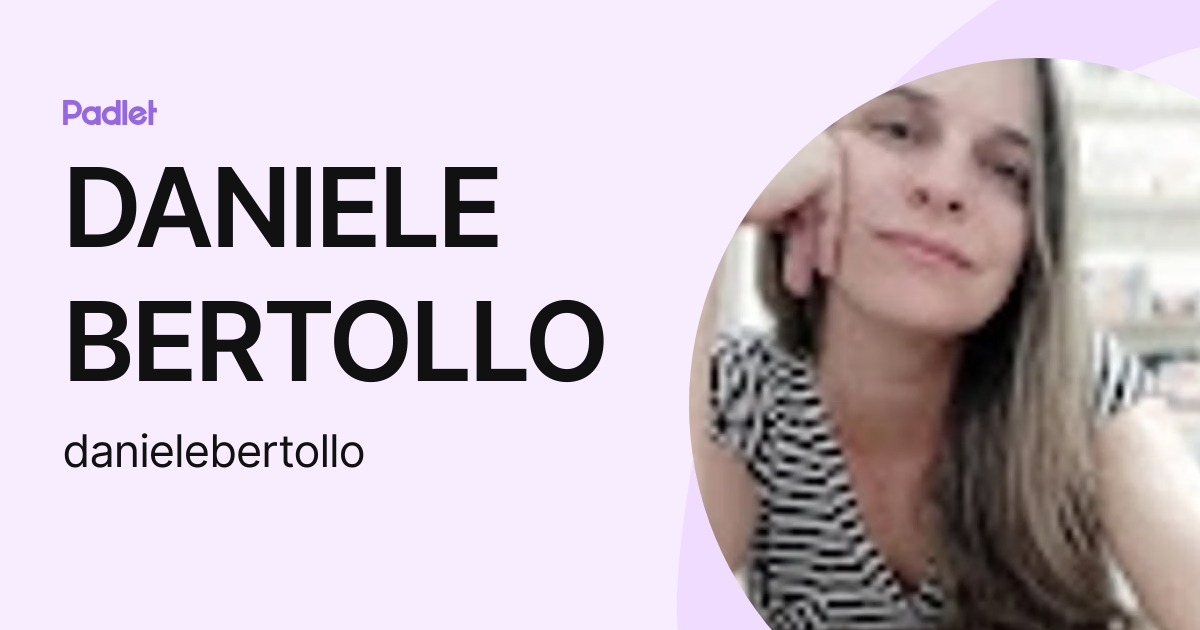 DANIELE BERTOLLO (danielebertollo) profile | Padlet
