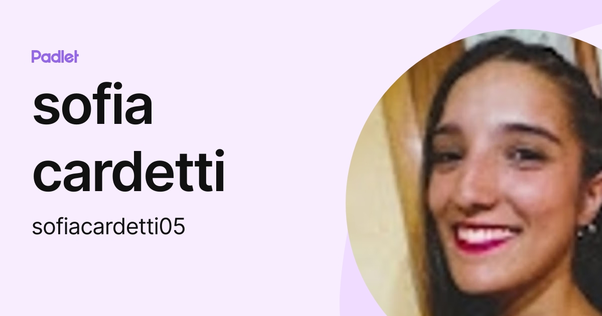 sofia cardetti (sofiacardetti05) profile | Padlet