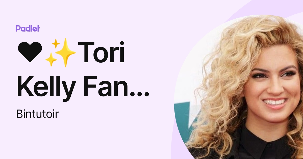 ️ Tori Kelly Fan ️ (Bintutoir) profile | Padlet