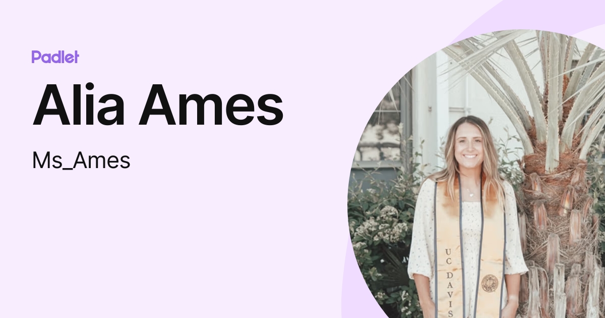 Alia Ames (Ms_Ames) profile | Padlet