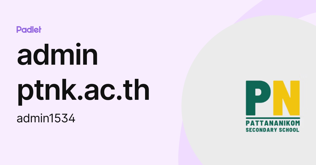 admin ptnk.ac.th (admin1534) profile | Padlet