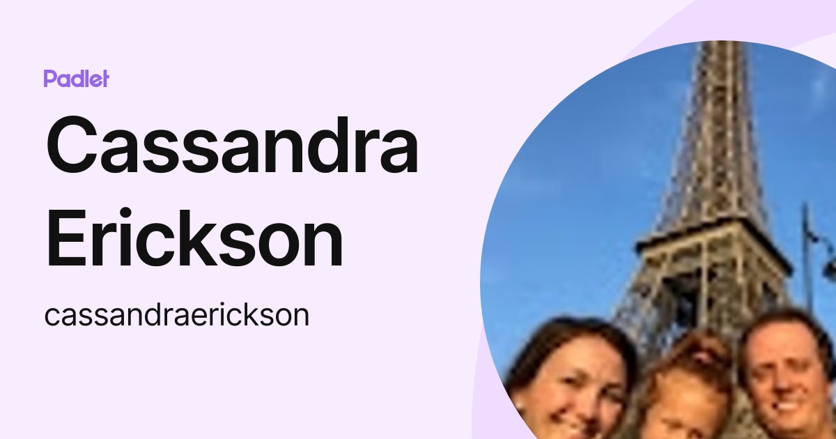 Cassandra Erickson (cassandraerickson) profile | Padlet
