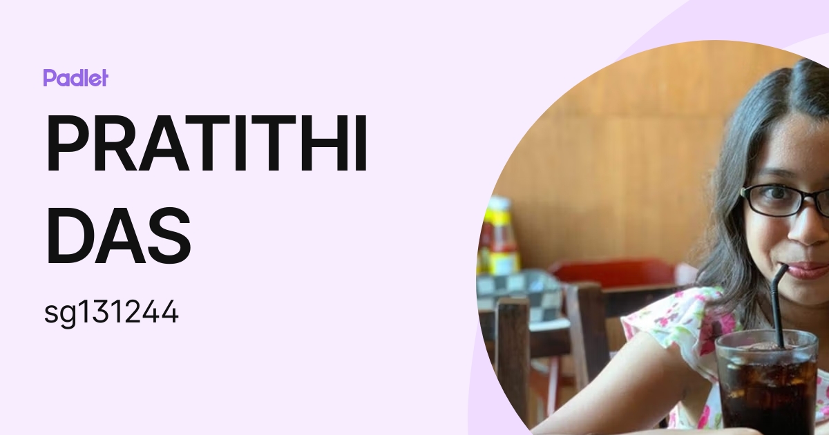 PRATITHI DAS (sg131244) profile | Padlet
