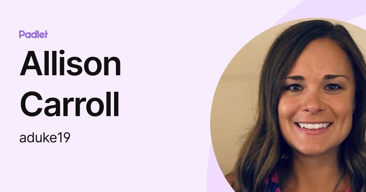 Allison Carroll (aduke19) profile | Padlet