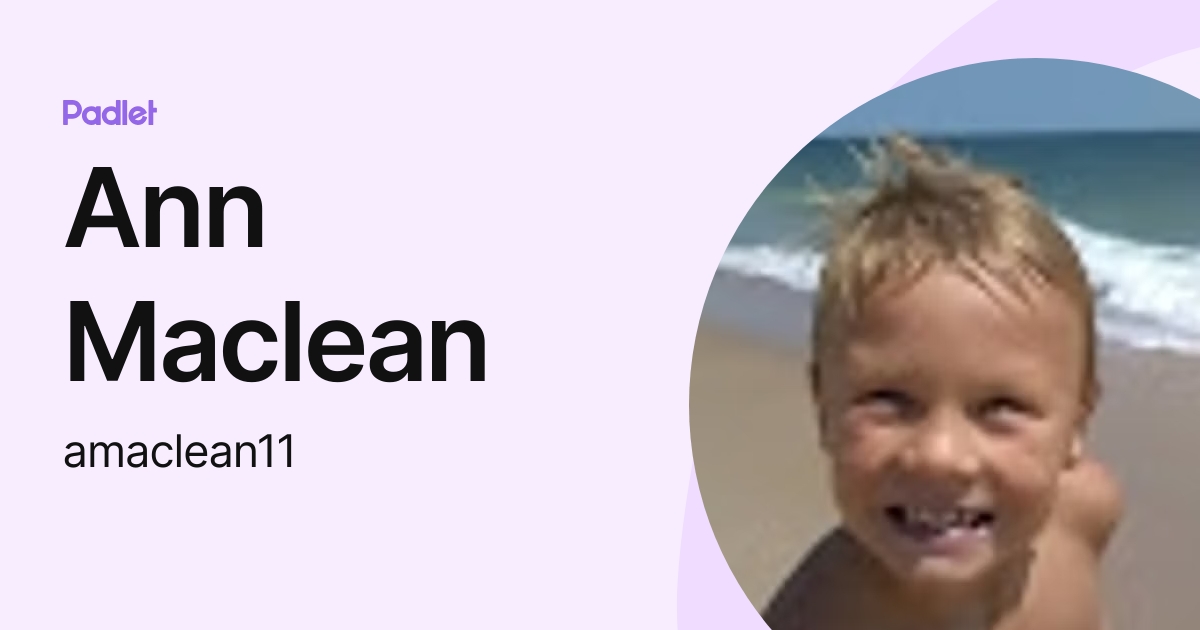 Ann Maclean (amaclean11) profile | Padlet