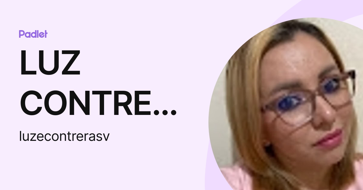 LUZ CONTRERAS (luzecontrerasv) profile | Padlet