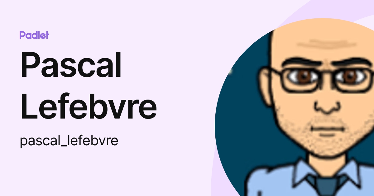 Pascal Lefebvre (pascal_lefebvre) profile | Padlet