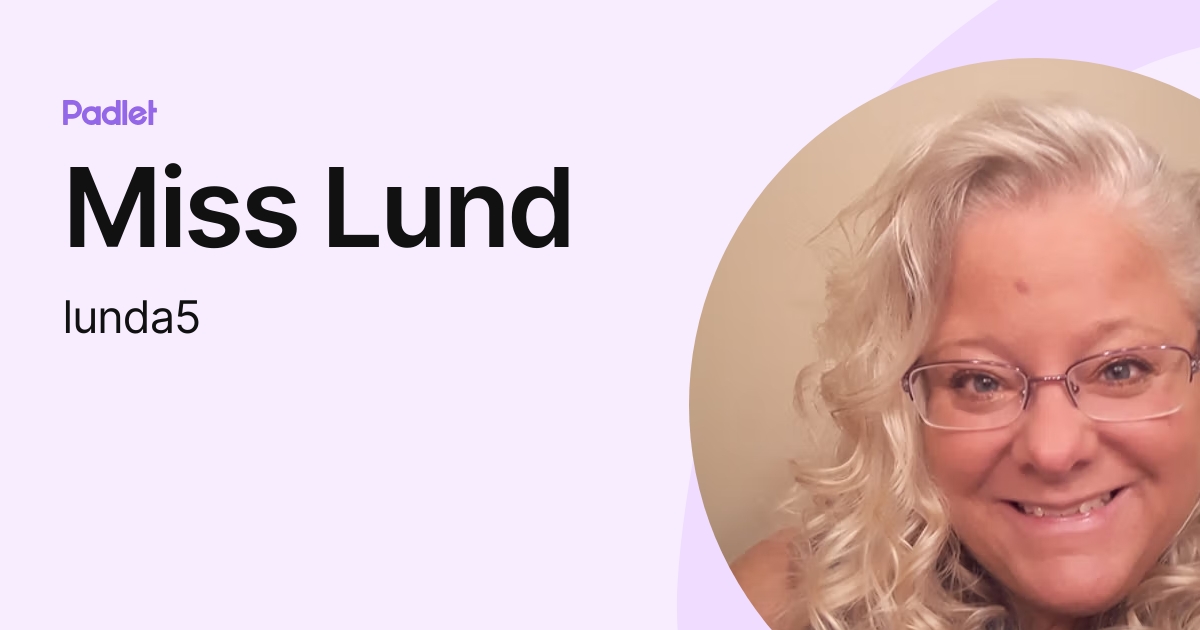 Miss Lund (lunda5) profile | Padlet