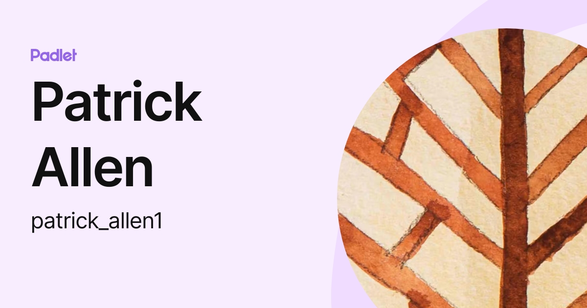 Patrick Allen (patrick_allen1) profile | Padlet
