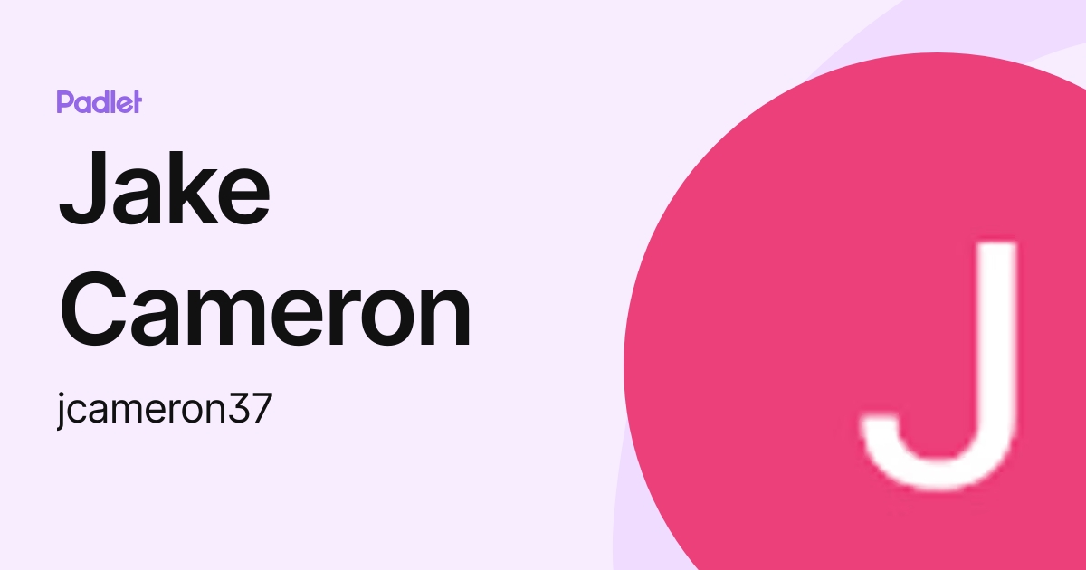 Jake Cameron (jcameron37) profile | Padlet